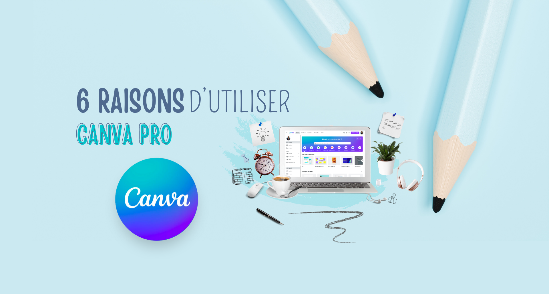 6 raisons d'utiliser Canva Pro | Comosmoz Studio