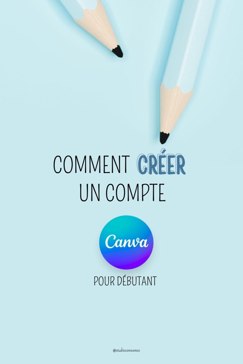 Comment créer son compte Canva | Comosmoz Studio